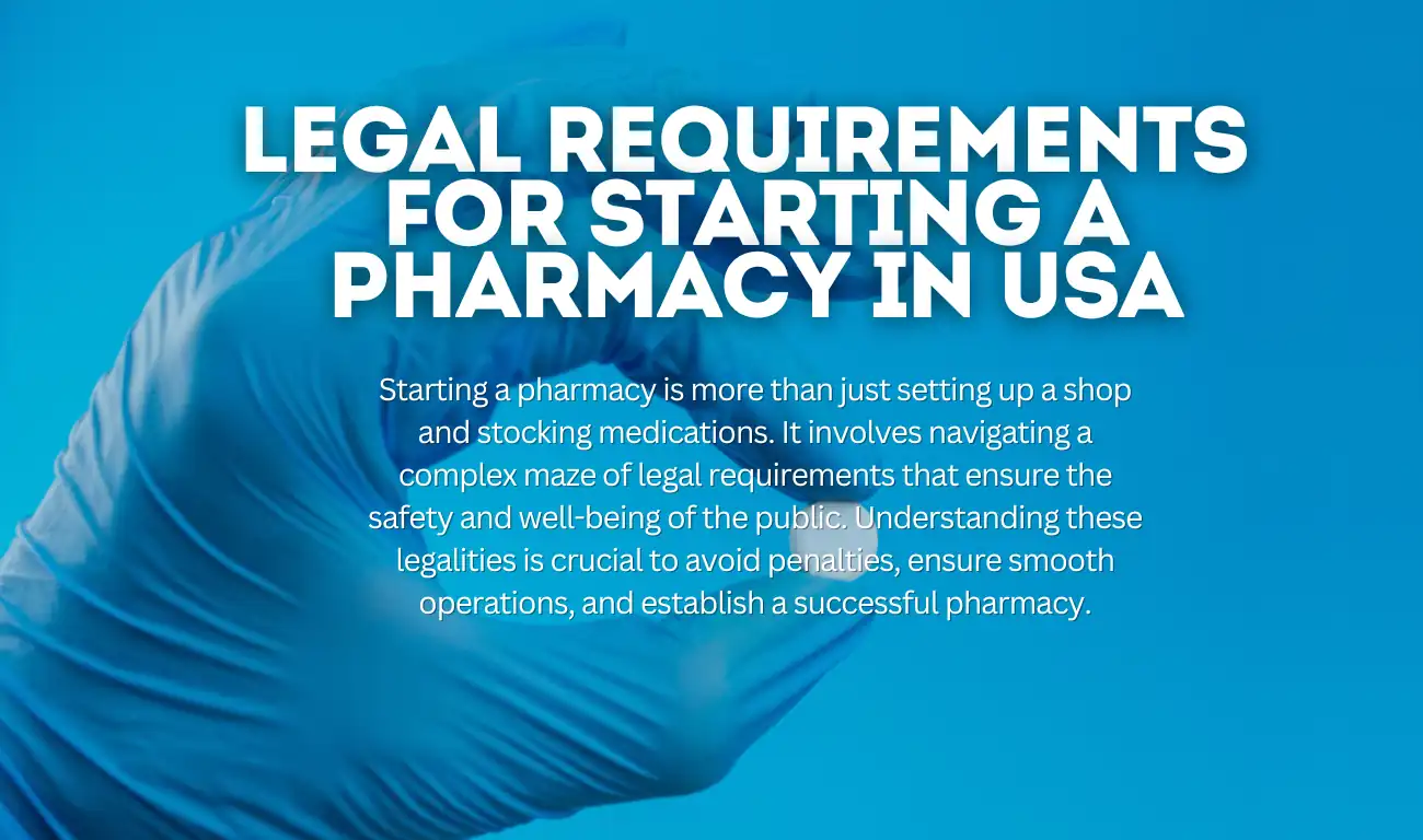 What are the Legal Requirements for Starting a Pharmacy?